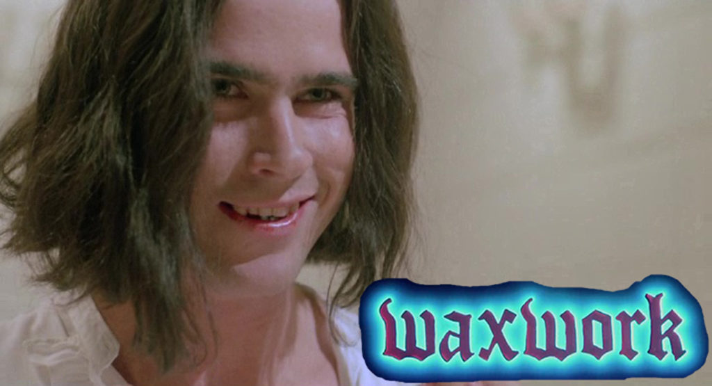 Waxwork (1988) – Cult Celebrities